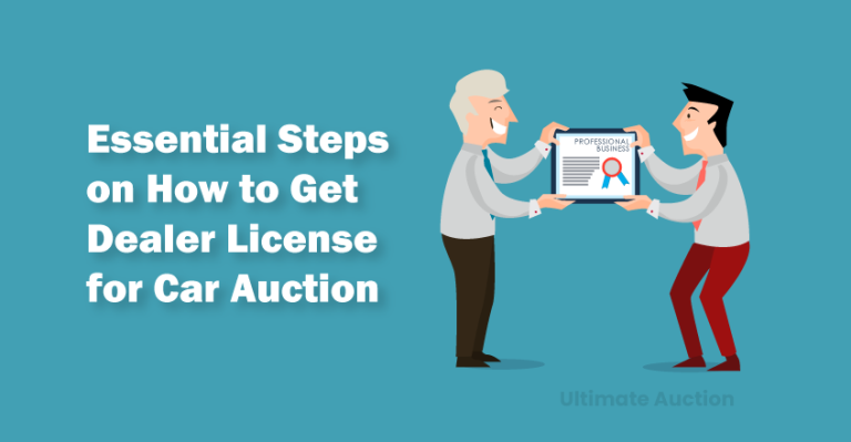 How to Get a Dealer License for Car Auctions & Sell Online-